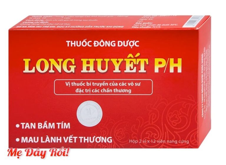 Thuốc Long Huyết Ph Trị Sưng đau Tan Bầm Mau Lành Vết Thương Mẹ Đây Rồi